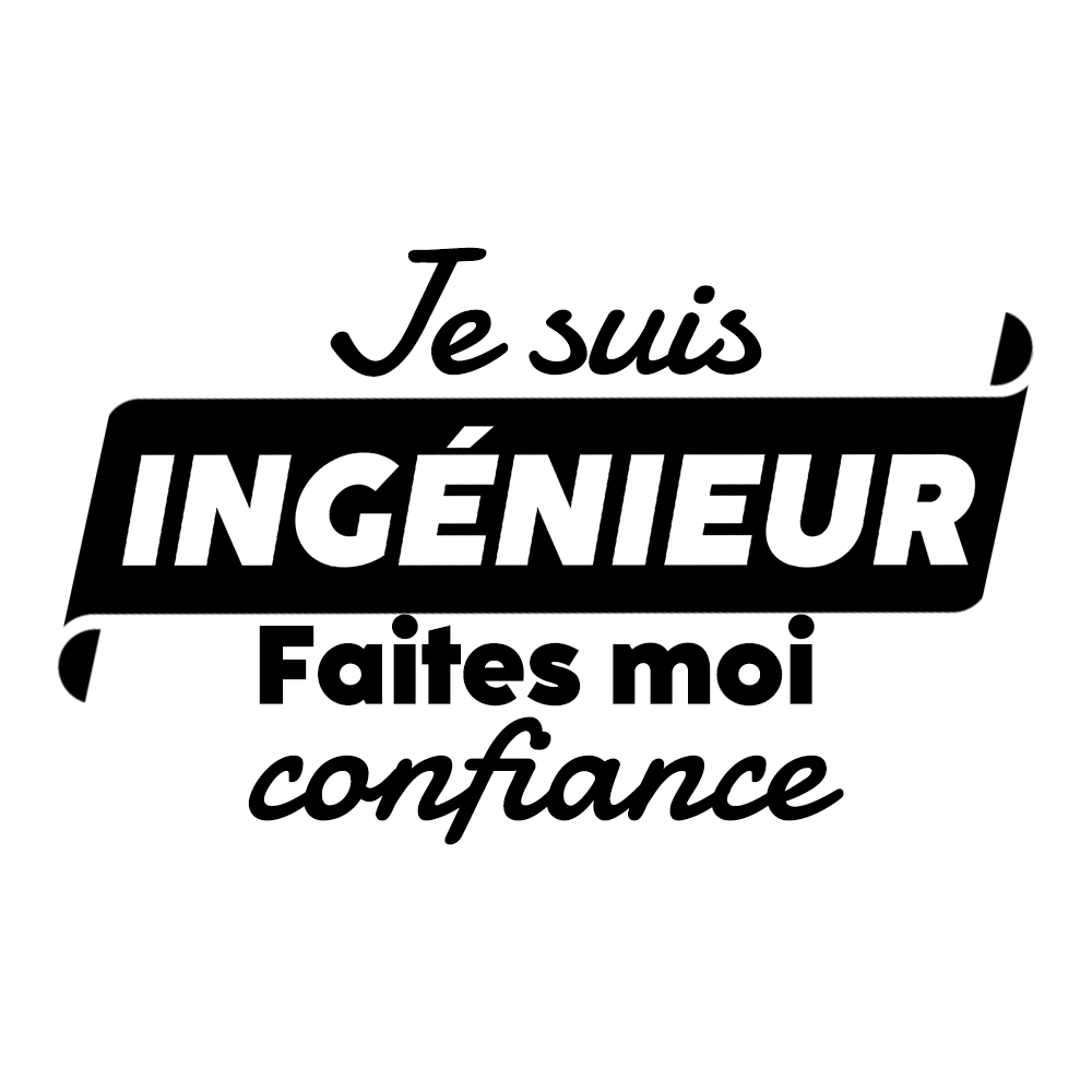 Verre gravé - Je suis ingénieur, faites moi confiance – La Maison Du Bar